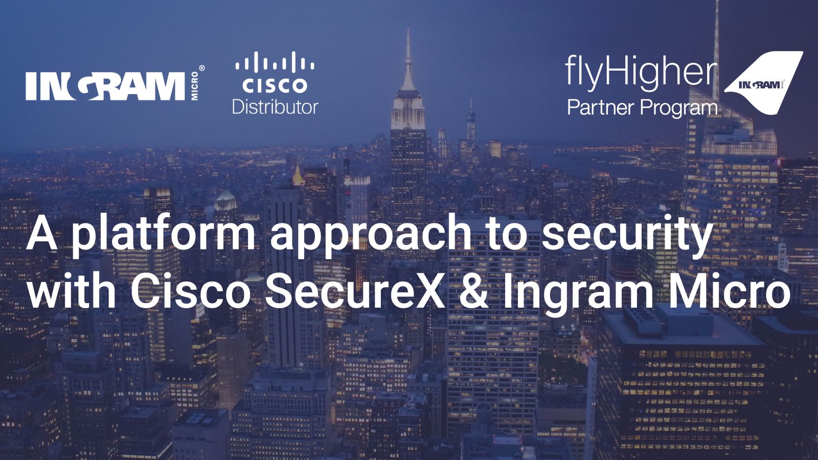 On Demand A Platform Approach To Security With Cisco Securex And Ingram